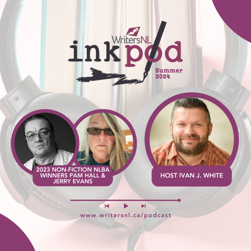 Jerry Evans and Pam Hall – Inkpod Summer Series 2024 › WritersNL