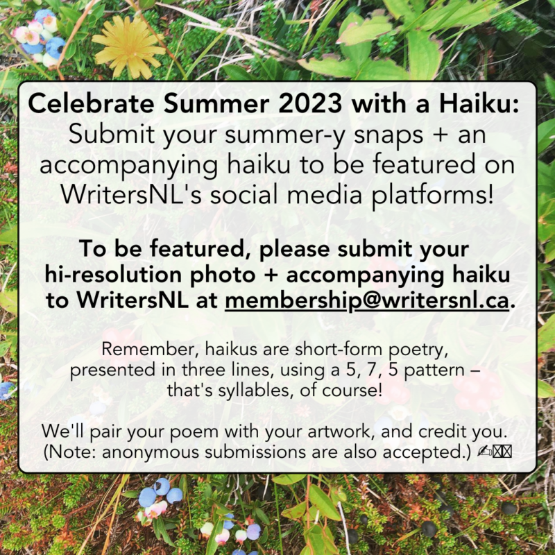 ANNOUNCEMENT: Summer Haiku Series 2023 › WritersNL