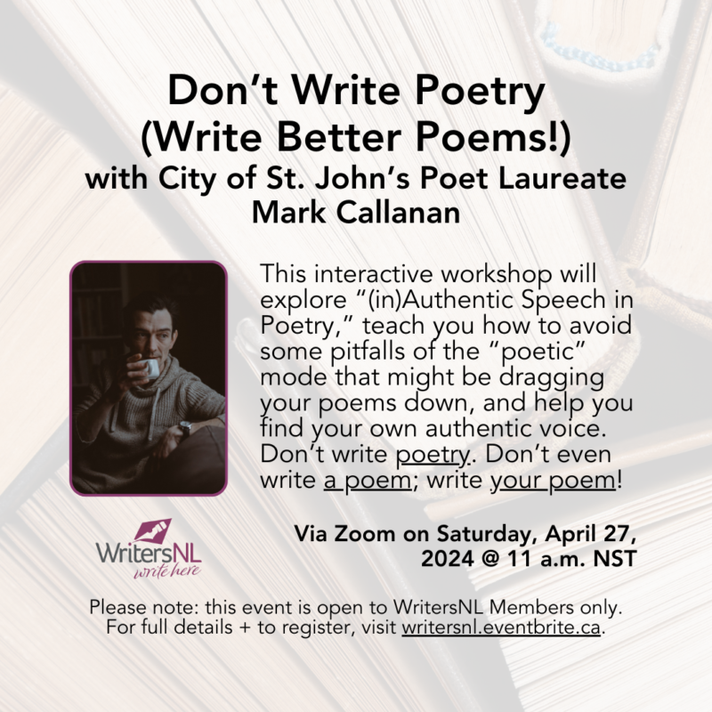REGISTER NOW: Don’t Write Poetry (Write Better Poems!) with Mark ...